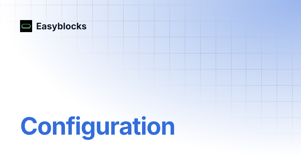 Configuration | Easyblocks